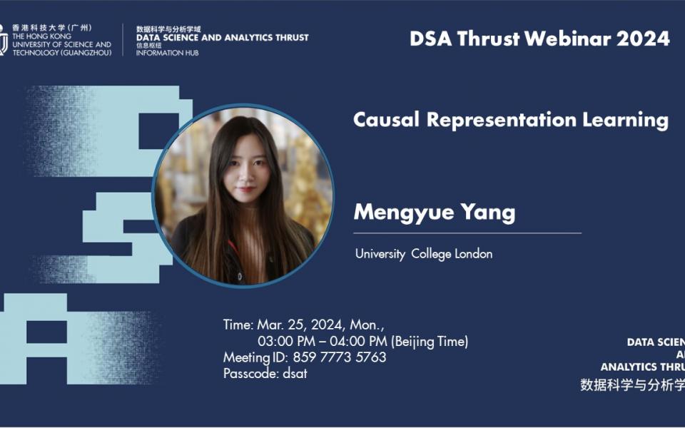 Data Science and Analytics Thrust Seminar | Causal Representation Learning | University Event ...